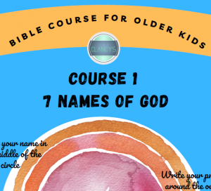 7 Names of God – Bible course for older children – Ministry Resource Centre